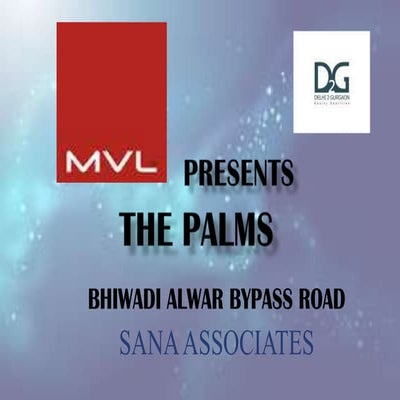mvl the palms bhiwadi | PPTX