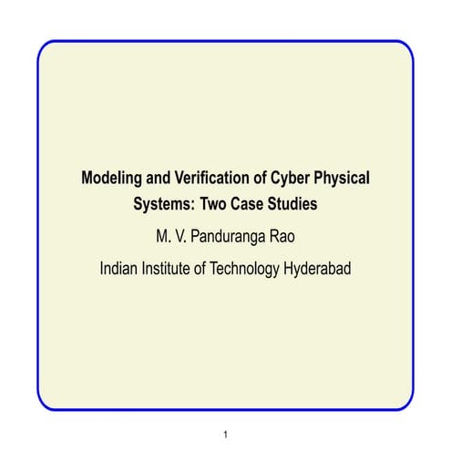 Modeling and Verification of Cyber Physical Systems | PDF