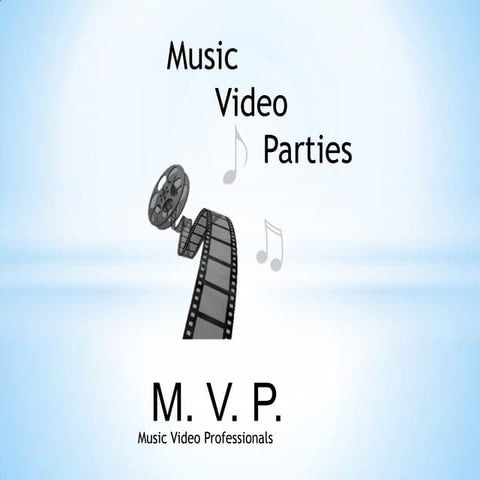 MVP - Music Video Parties | PPT
