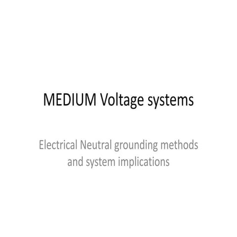 Mv system neutral grounding | PPTX