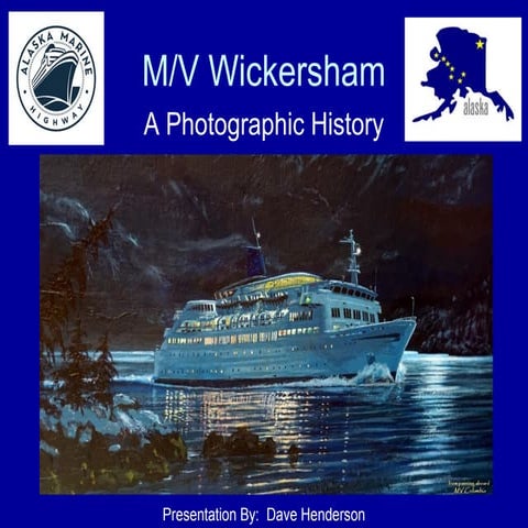 MV Wickersham | PPT
