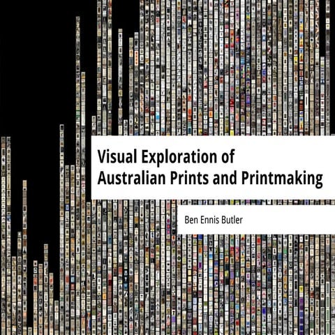 Visual Exploration of Australian Prints and Printmaking | PDF