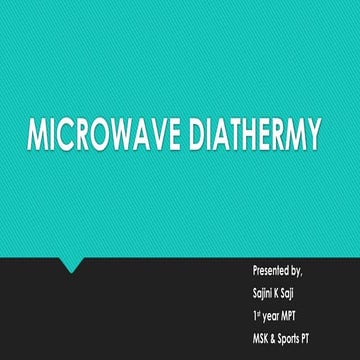 Microwave Diathermy (MWD) - Explained.pptx