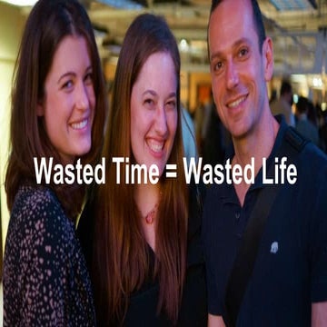 Wasted Time = Wasted Life | PPTX