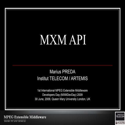 The Mpeg Extensible Middleware Api Ppt