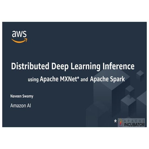 Distributed Inference With Mxnet And Spark Ppt 