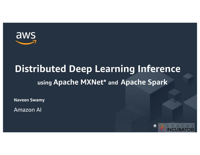 Distributed Inference With Mxnet And Spark Ppt