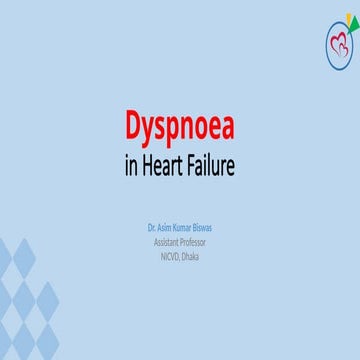 Mx of dyspnoea in heart Failure - Dr. Asim.pptx