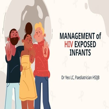 Management of HIV exposed infants in Malaysia | PPTX