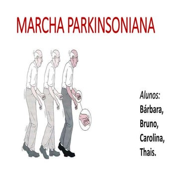 Marcha Parkinsoniana | PPT