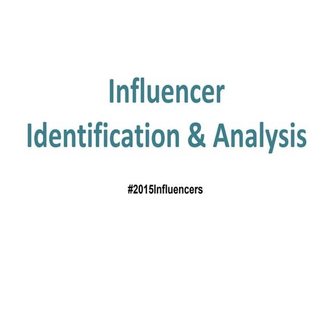 Influencer Identification & Analysis | PPTX