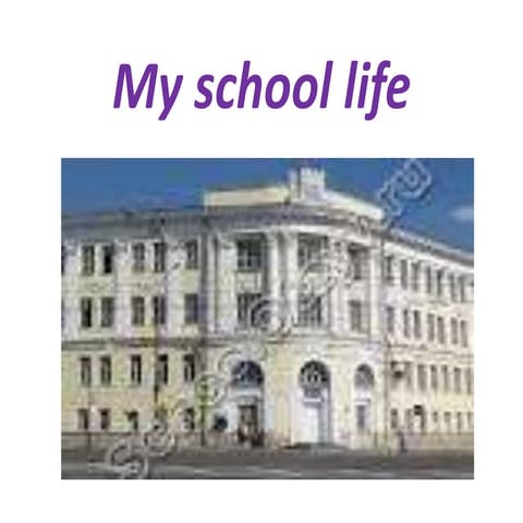 My school life | PPT