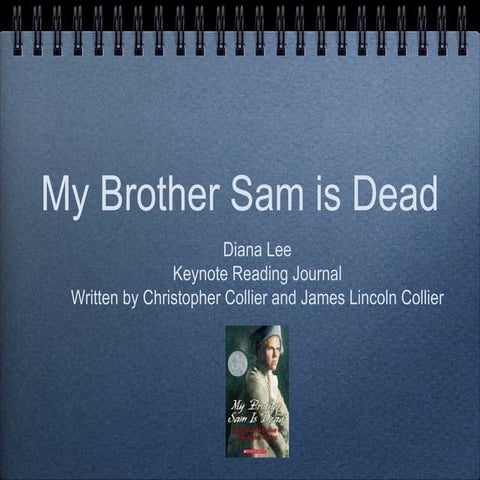 My Brother Sam Is Dead Keynote Journal | PPT