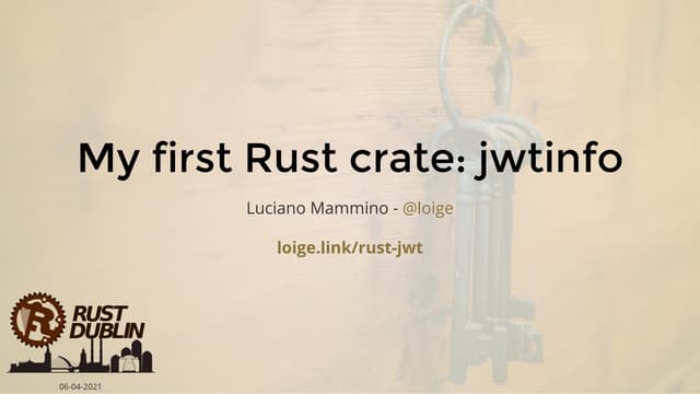 My first Rust crate: jwtinfo | PPT My first Rust crate: jwtinfo | PPT
