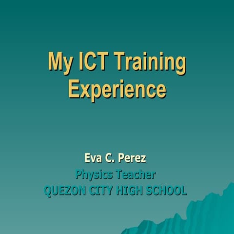 My ICT Training Experience | PPT
