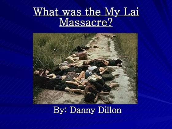 My Lai Powerpoint | PPT | Death, Injury, or Military Conflict ...