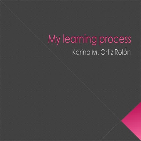 My Learning Process | PPT