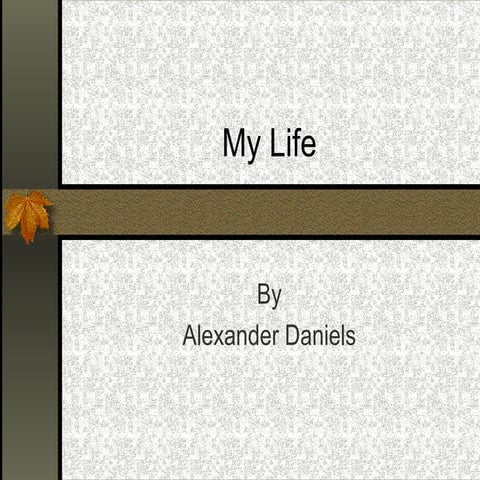 My Life | PPT