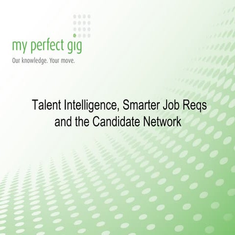 My Perfect Gig Recruiting Solutions Webinar 2.13.2009 | Job Search ...