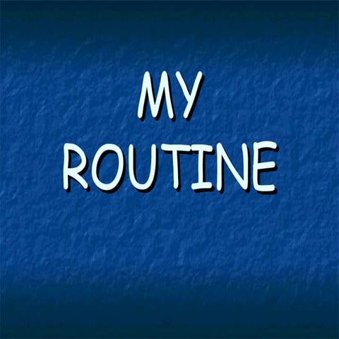 My Routine | PPT