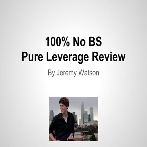 My 100% no bs pure leverage review | PDF