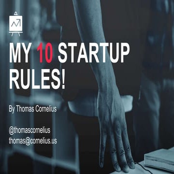 My 10 Startup Rules | PPT