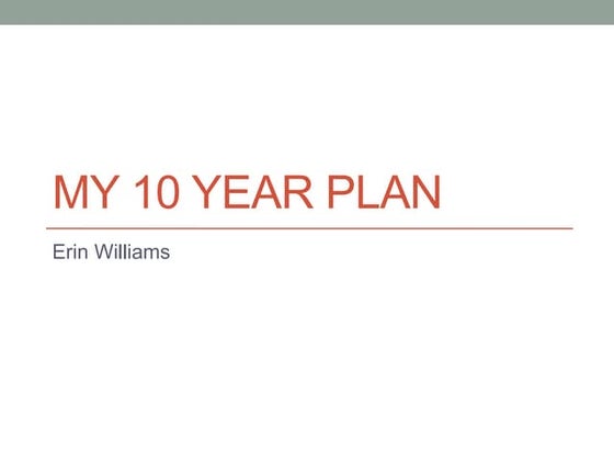 10 year plan powerpoint | PPT