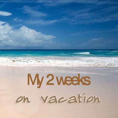 My 2 Weeks_2 | PPT
