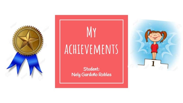 My achievements