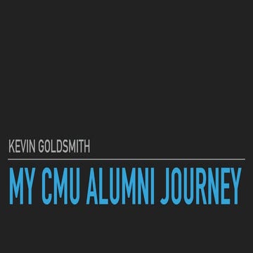 My CMU alumni journey | PPT