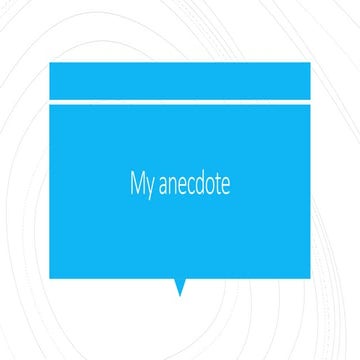 Explaining your anecdote in English for students | PPTX