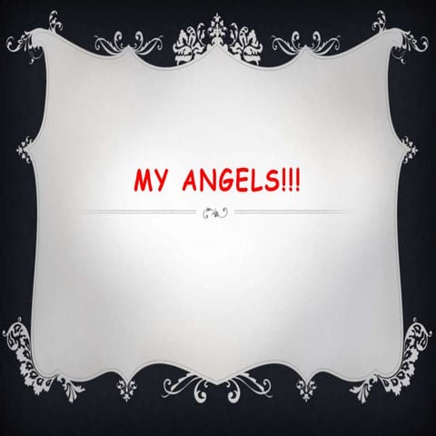 My angels!!! | PPT