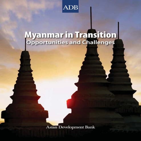 Myanmar in Transition-Opportunities & Challenge | PDF