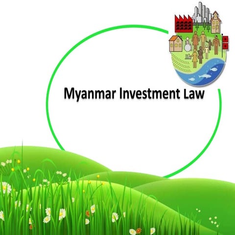 Myanmar investment law(26 7-16) final | PPT