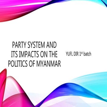 Myanmar's party system and its impact | PPTX