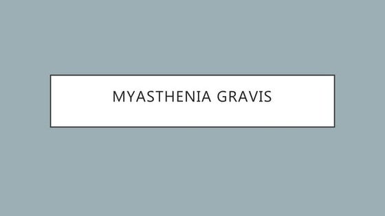 myasthenia gravis.pptx | Diseases and Conditions | Medical Health