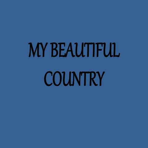 My beautiful country | PPTX