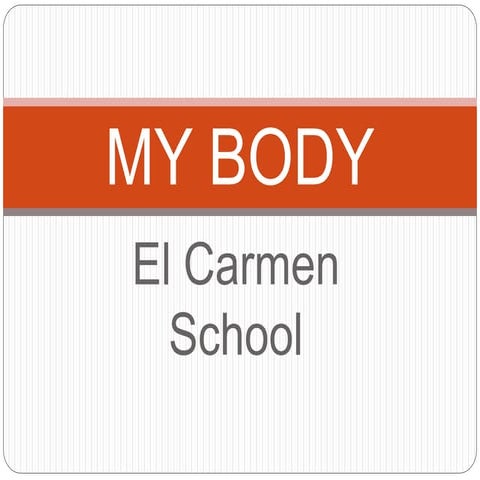 MY BODY POWER POINT | PPTX