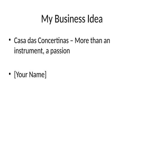 My_Business_Idea.pptx________ | PPTX