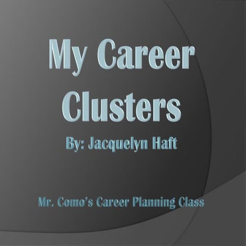 My career clusters | PPT