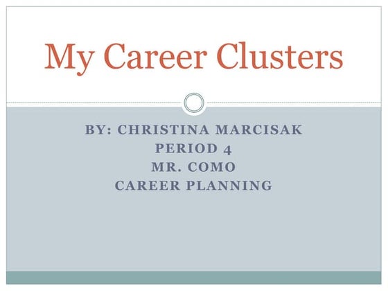 Overview of Career Clusters | PPT