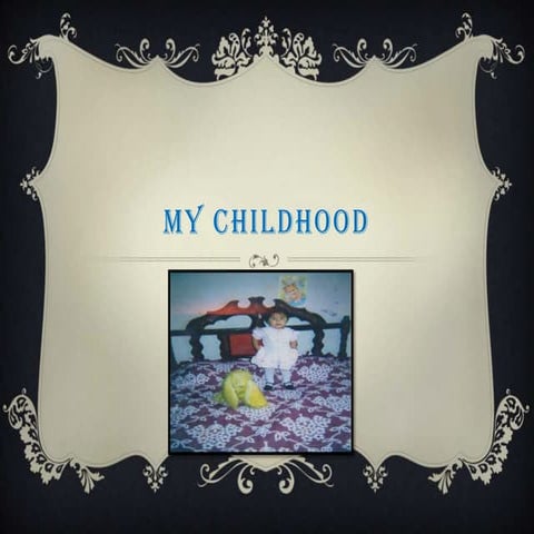 My childhood | PPT