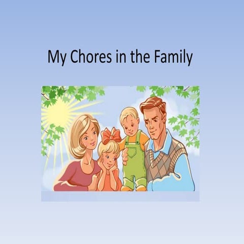My chores in the family | PPTX | Bath and Shower | Personal Care