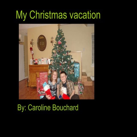 In My Christmas Vacation | PPT