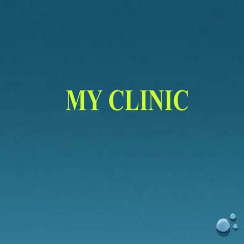 My clinic 2010 | PPT