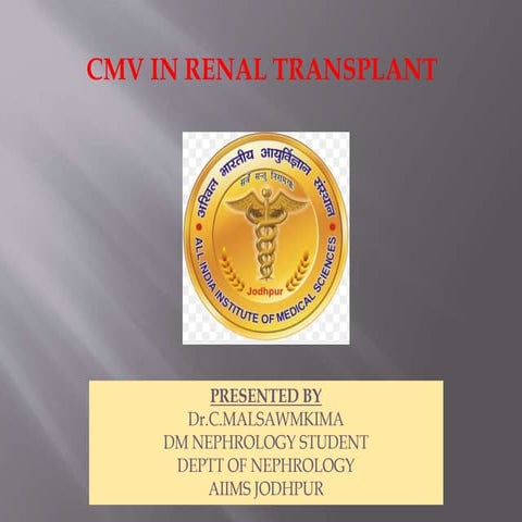 CMV in Renal Transplant | PPTX