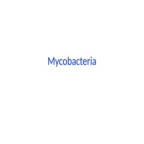 Mycobacterium tuberculosis and M. Leprae.pptx
