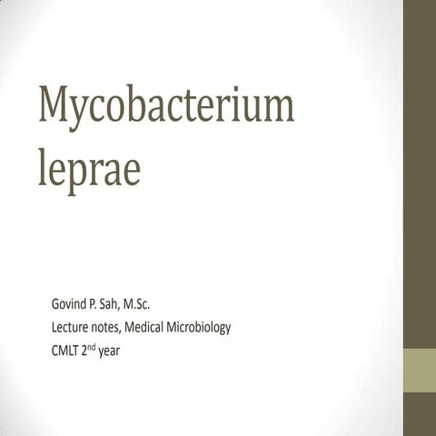 Mycobacterium leprae (Leprosy)- "Hansen's disease" | PPTX