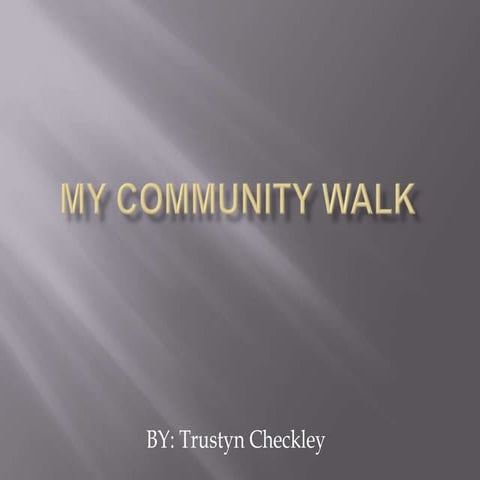 My community walk | PPTX