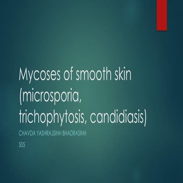 MYCOSES OF SMOOTH SKIN Mycoses of smooth skin (microsporia ...